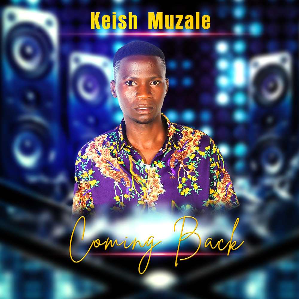 Keish Muzale – Coming Back – Mvesesani