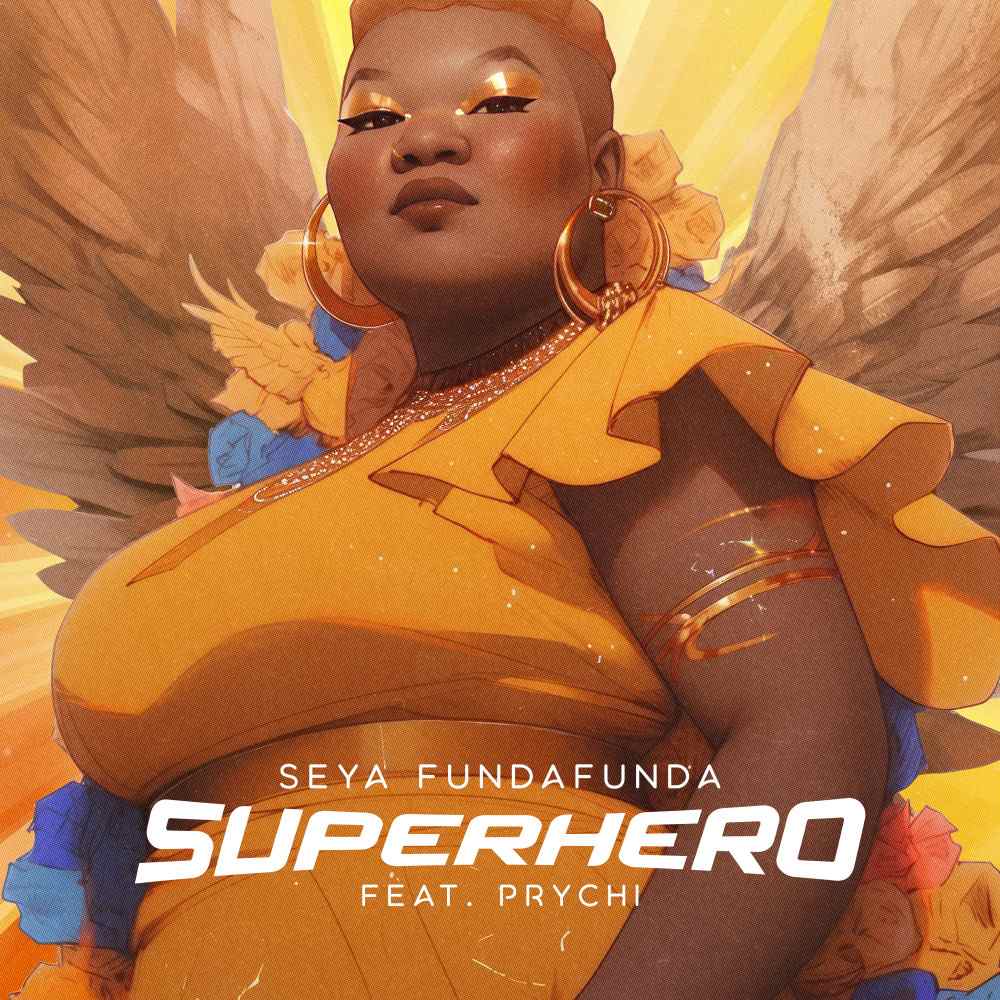 Seya Fundafunda – Superhero ft Prychi – Mvesesani